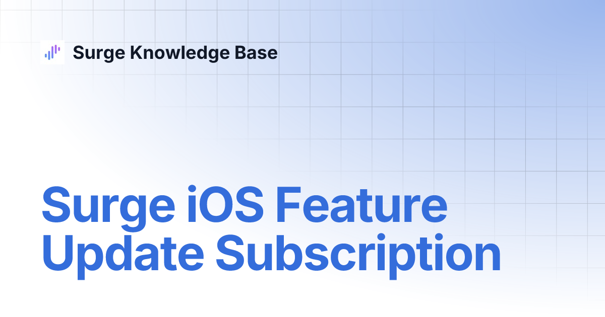 Surge iOS Feature Update Subscription | Surge Knowledge Base